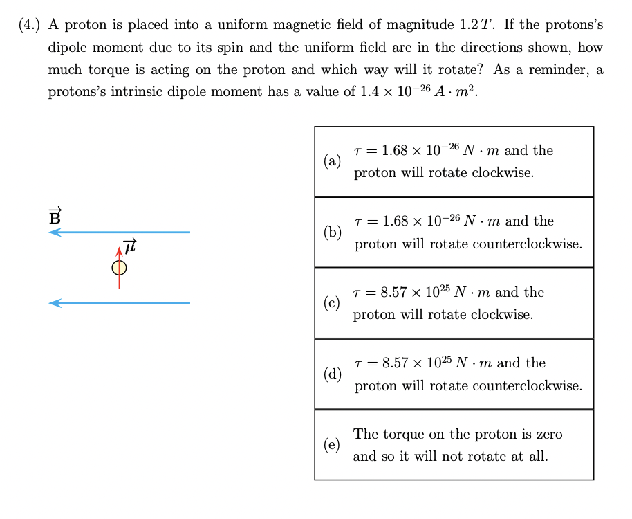 Solved (4.) A proton is placed into a uniform magnetic field | Chegg.com