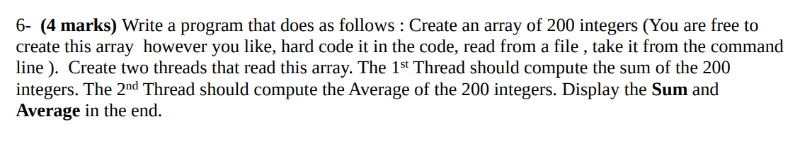 Solved 6- (4 marks) Write a program that does as follows : | Chegg.com