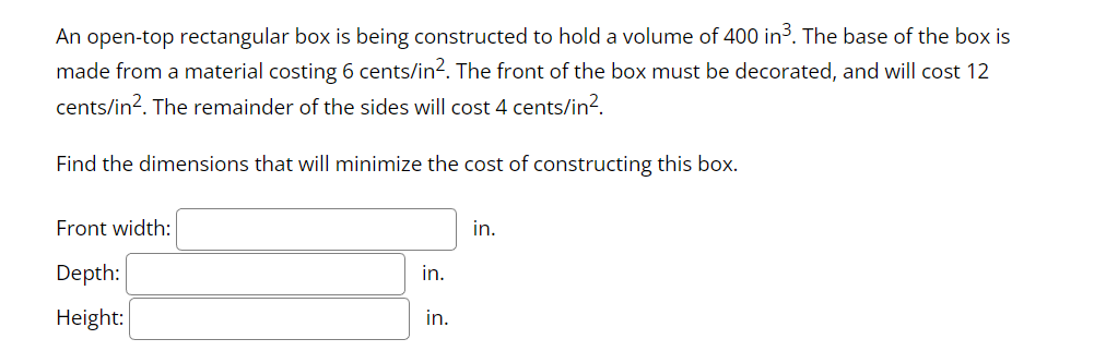 Solved An open-top rectangular box is being constructed to | Chegg.com