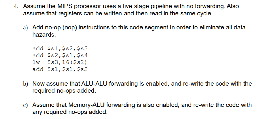 4. Assume the MIPS processor uses a five stage | Chegg.com