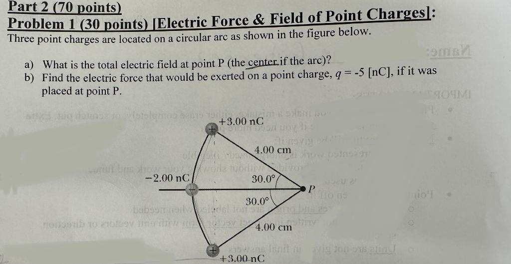 Problem 1 (30 points) [Electric Force & Field of | Chegg.com