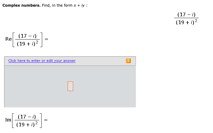 Solved Complex numbers. Find, in the form x + iy: (17 - 1) | Chegg.com