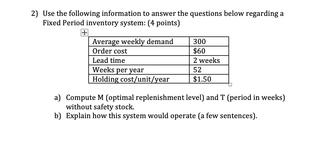 Solved 2) Use the following information to answer the | Chegg.com