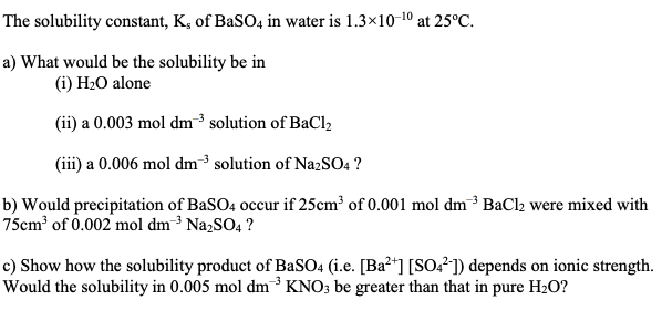 Solved The solubility constant, K. of BaSO4 in water is | Chegg.com