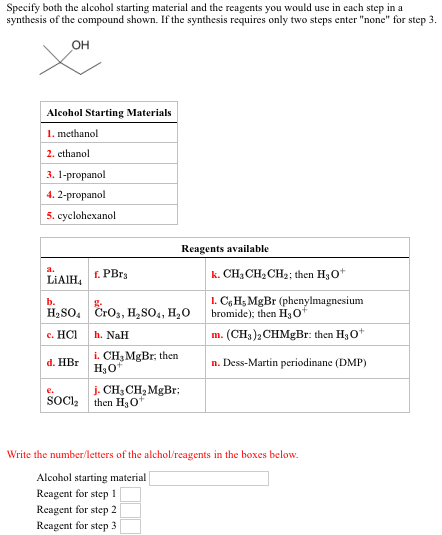 Solved Specify both the alcohol starting material and the | Chegg.com