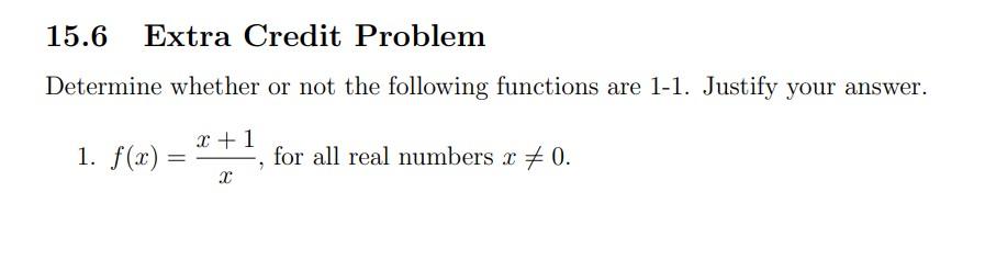 Solved 15.6 Extra Credit Problem Determine whether or not | Chegg.com