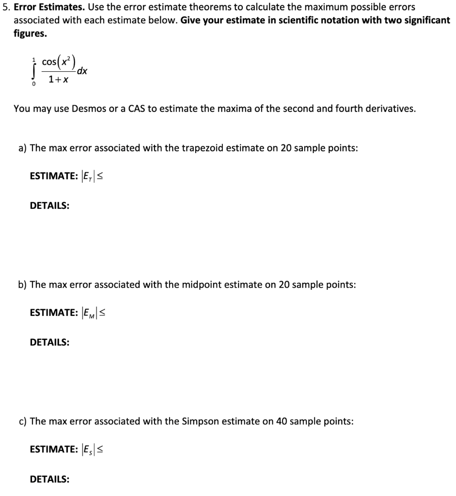 Solved Error Estimates. Use the error estimate theorems to | Chegg.com