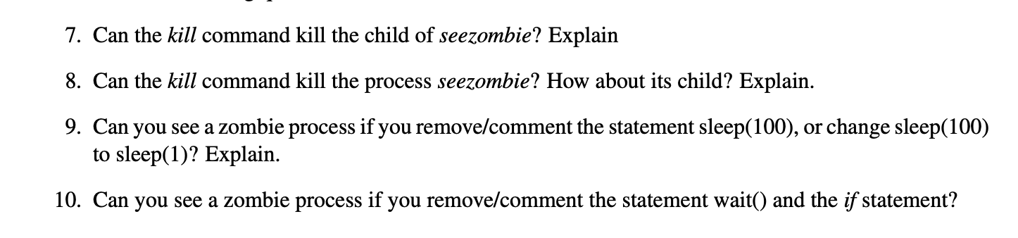 Solved 2.4 Seeing a Zombie: A special process state in Linux | Chegg.com