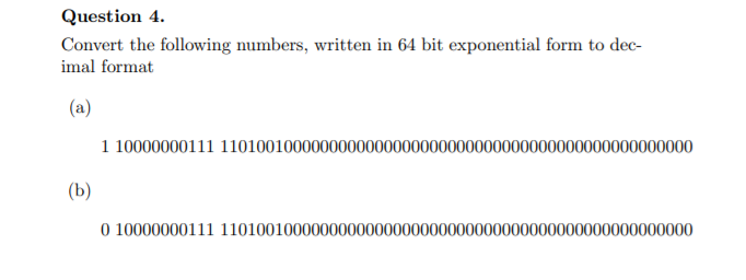Solved Question 4 Convert The Following Numbers Written In