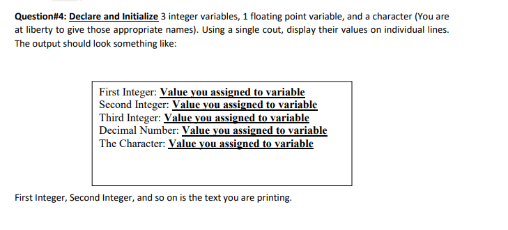 Solved Question\#4: Declare and Initialize 3 integer | Chegg.com Solved Question\#4: Declare and Initialize 3 integer | Chegg.com