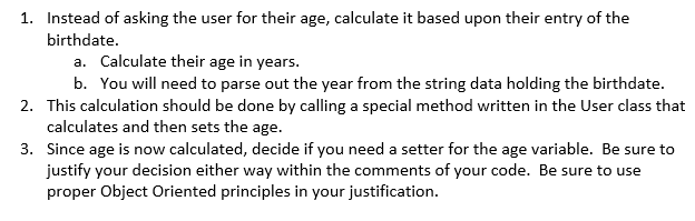 Solved 1. Instead of asking the user for their age, | Chegg.com