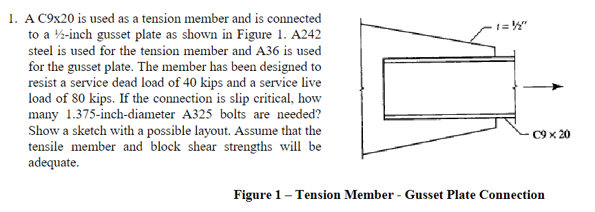 Solved 1. A C9x20 is used as a tension member and is | Chegg.com