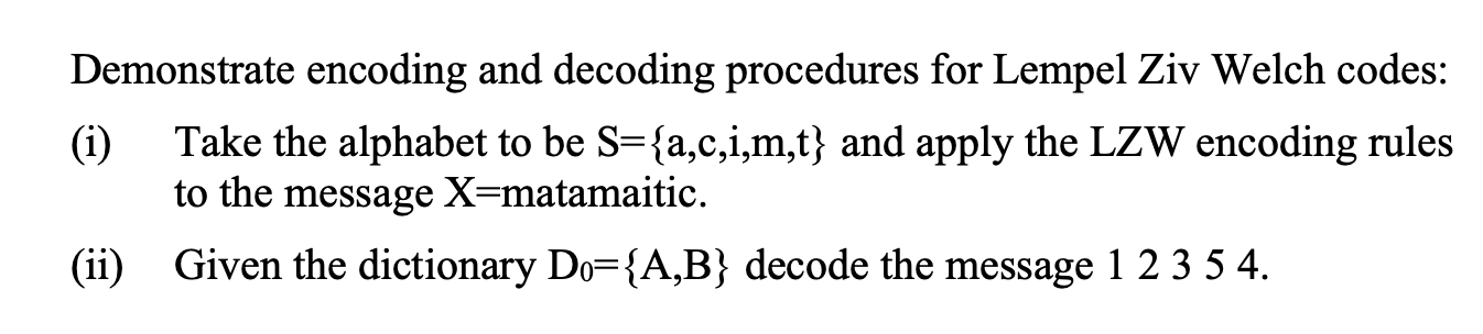 Solved Demonstrate encoding and decoding procedures for | Chegg.com