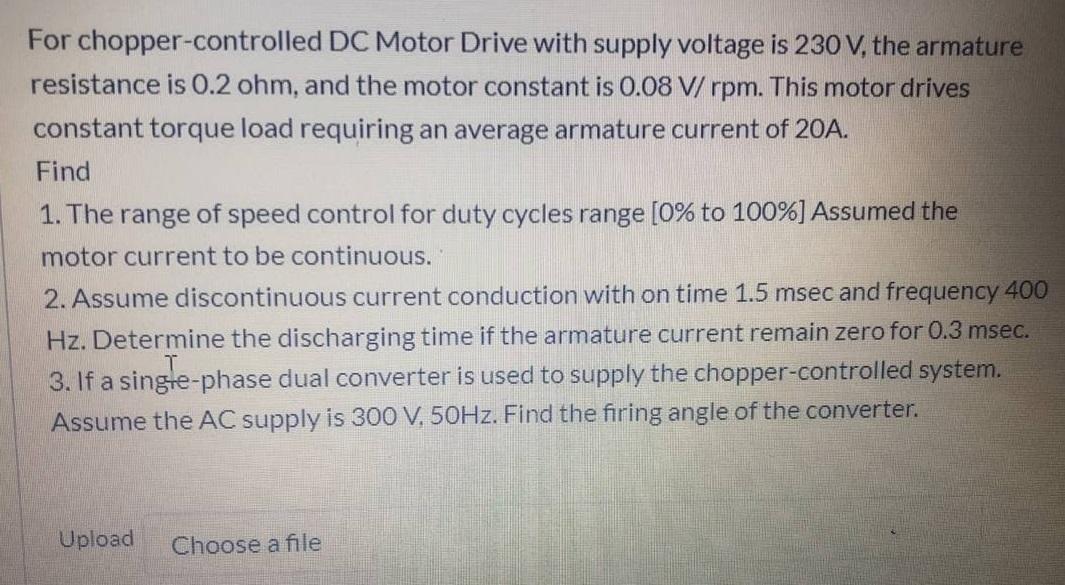 Solved For chopper-controlled DC Motor Drive with supply | Chegg.com