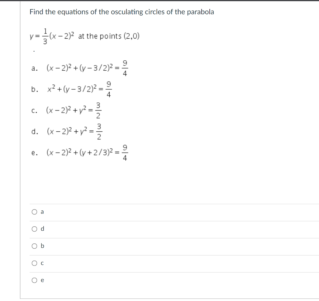 Solved Find the equations of the osculating circles of the | Chegg.com
