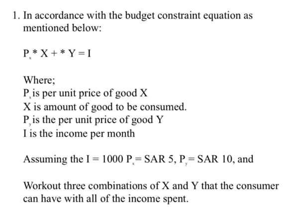 Solved 1. In accordance with the budget constraint equation | Chegg.com