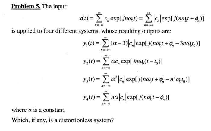 Solved Problem 5 The Input Is Applied To Four Different