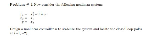 Problem # 1 Now consider the following nonlinear | Chegg.com