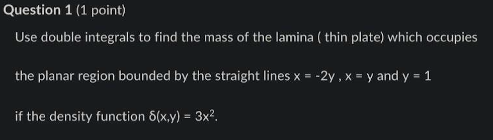 Use double integrals to find the mass of the lamina ( | Chegg.com