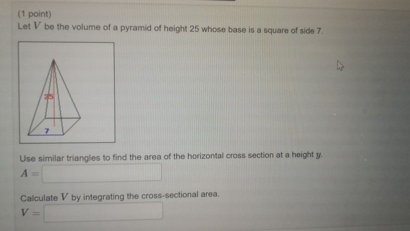 Solved (1 point) Let V be the volume of a pyramid of height | Chegg.com
