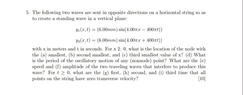 Solved 5. The following two waves are sent in opposite | Chegg.com