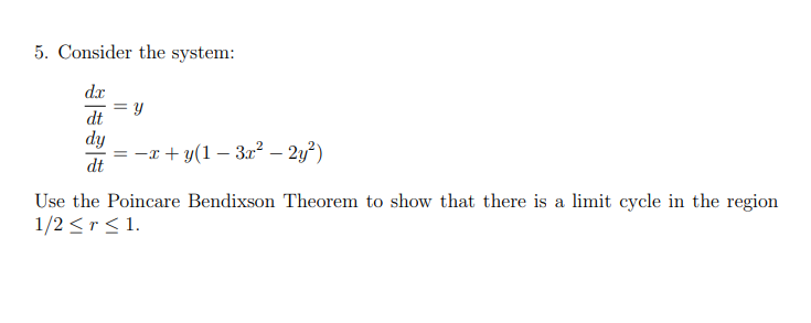Solved 5. Consider the system: dc y dt dy dt = -x + y(1 – 3x | Chegg.com
