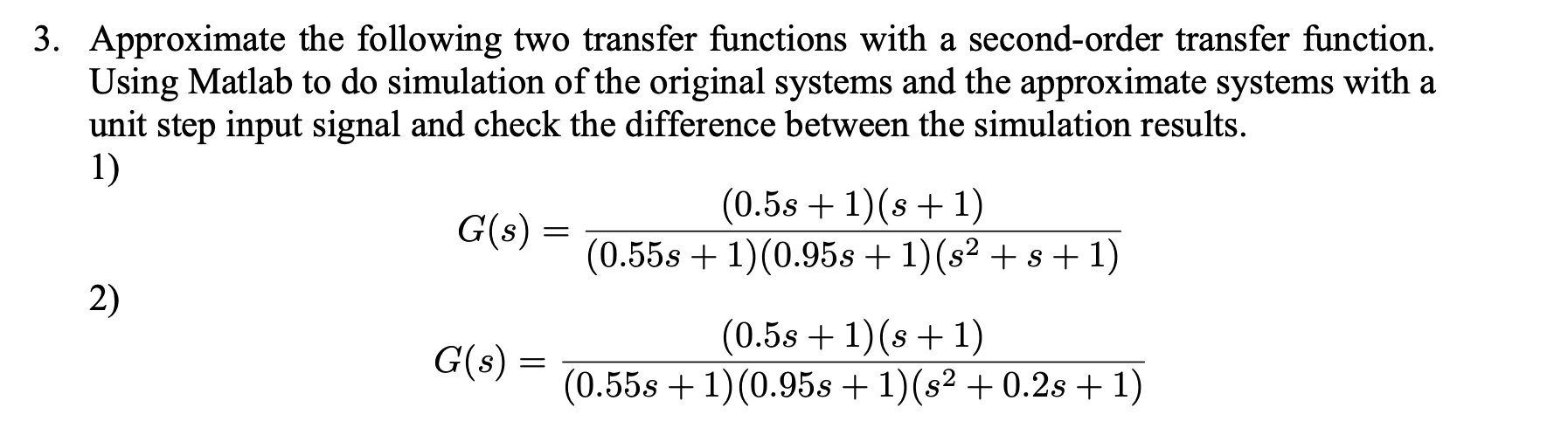 Solved 3. Approximate the following two transfer functions | Chegg.com