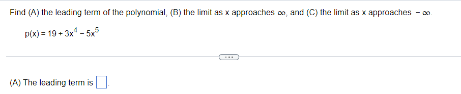 Solved Find (A) the leading term of the polynomial, (B) the | Chegg.com