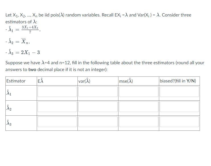 Solved Let X1, X2, ..., X, be iid pois(X) random variables. | Chegg.com