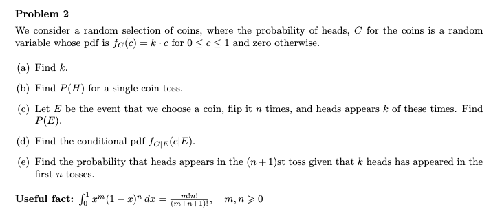 Solved Problem 2 We consider a random selection of coins, | Chegg.com