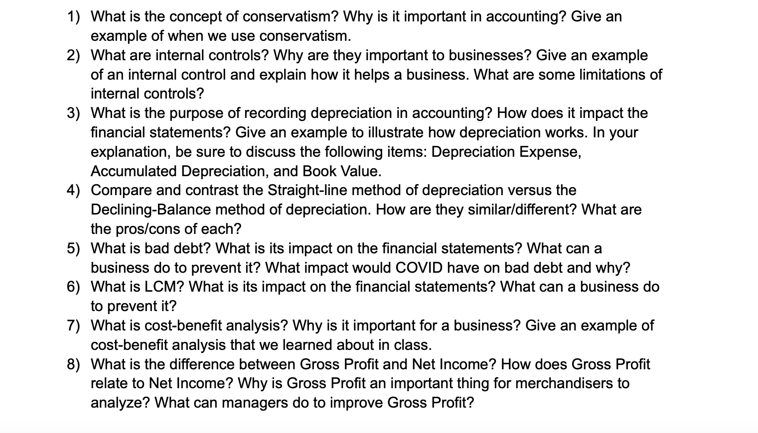 Solved 1) What is the concept of conservatism? Why is it | Chegg.com