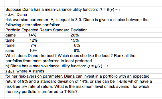 Solved Suppose Diana has a mean-variance utility function: | Chegg.com