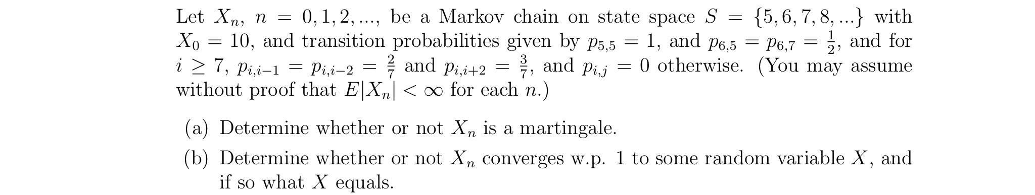 Solved Let Xn,n=0,1,2,…, be a Markov chain on state space | Chegg.com
