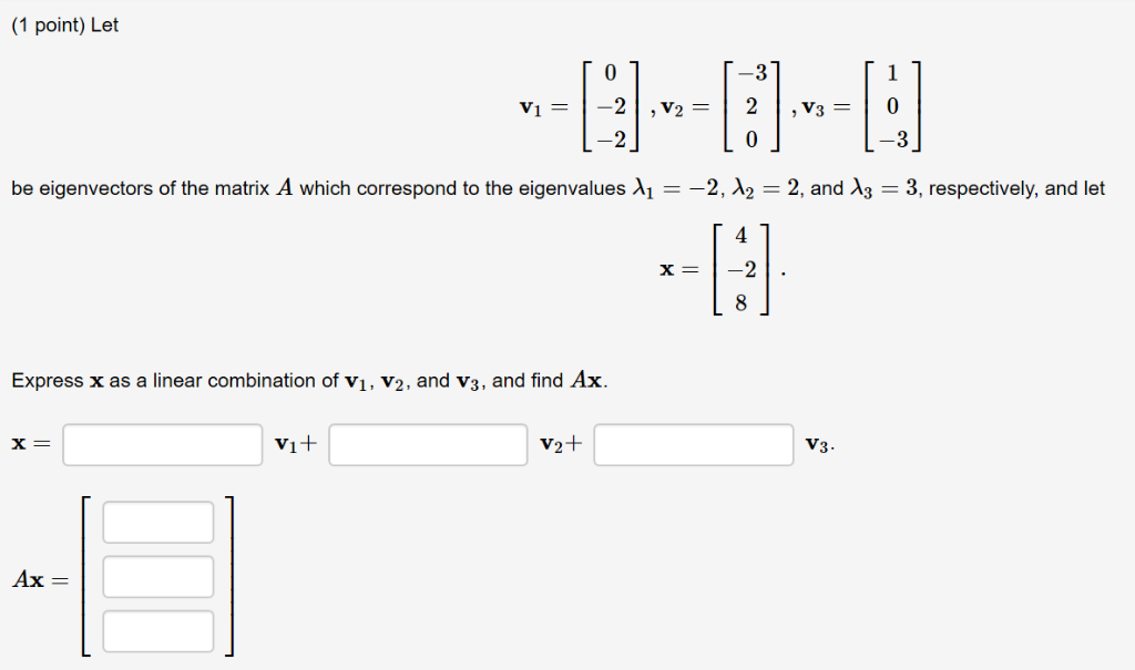 Solved (1 point) Let -3 1 -2 2 V1 = , V2 = ,V3 = -2 0 -3 be | Chegg.com