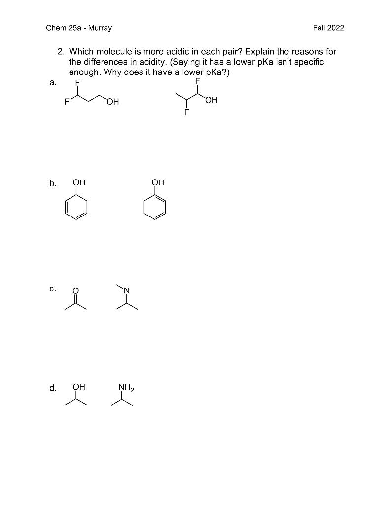 1. Identify the most acidic proton in each molecule | Chegg.com