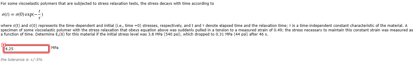 Solved For some viscoelastic polymers that are subjected to | Chegg.com