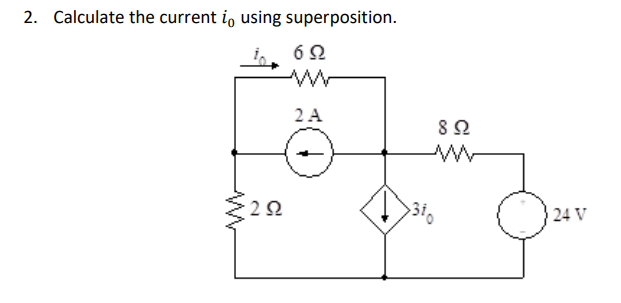 Solved 2 Calculate The Current I0 Using Superposition