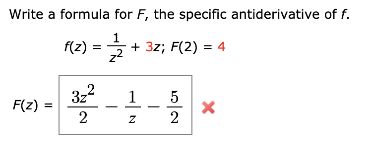 Solved Write a formula for F, the specific antiderivative of | Chegg.com