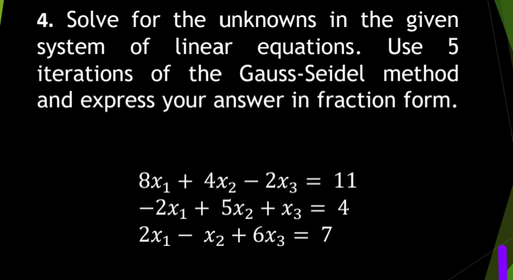 Solved 4. Solve for the unknowns in the given system of | Chegg.com