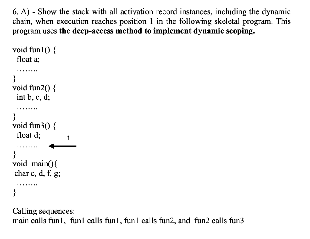 Solved 6. A) - Show the stack with all activation record | Chegg.com