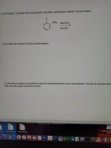 Solved 3 (10 Points). Consider the nucleophilic aromatic | Chegg.com