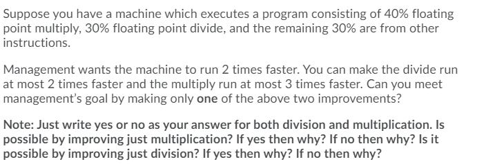 Solved Suppose you have a machine which executes a program | Chegg.com