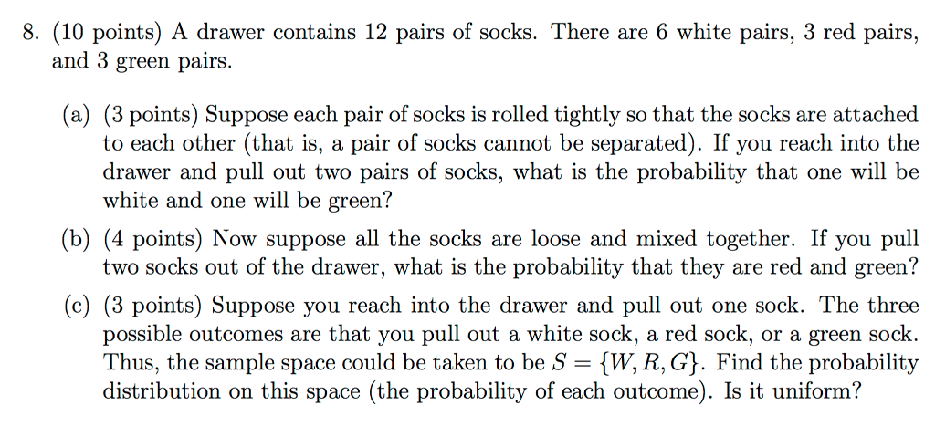 Solved 8. (10 points) A drawer contains 12 pairs of socks. | Chegg.com