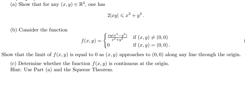 Solved (a) Show that for any (x,y)∈R2, one has 2∣xy∣⩽x2+y2 | Chegg.com