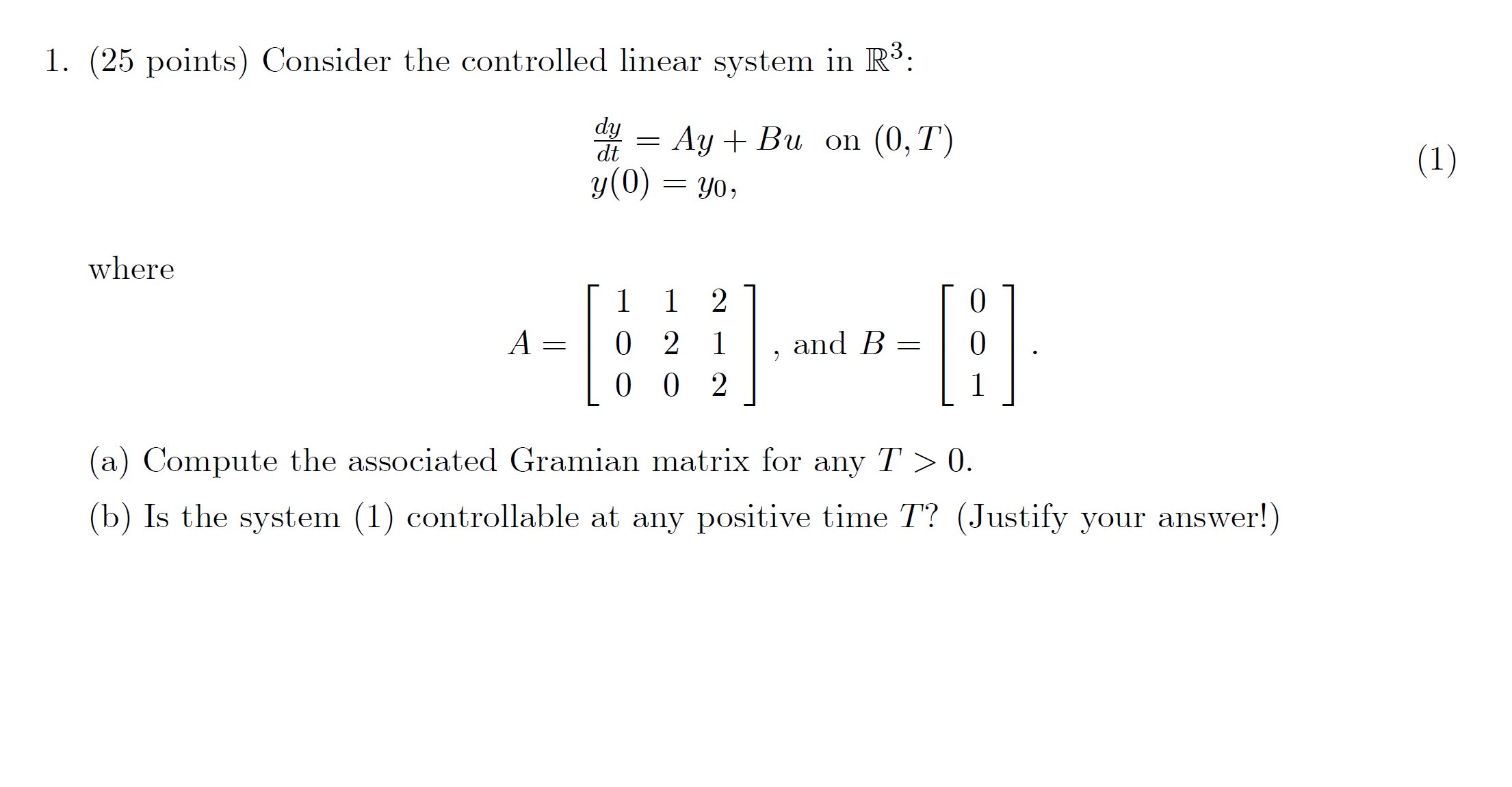 1. (25 points) Consider the controlled linear system | Chegg.com