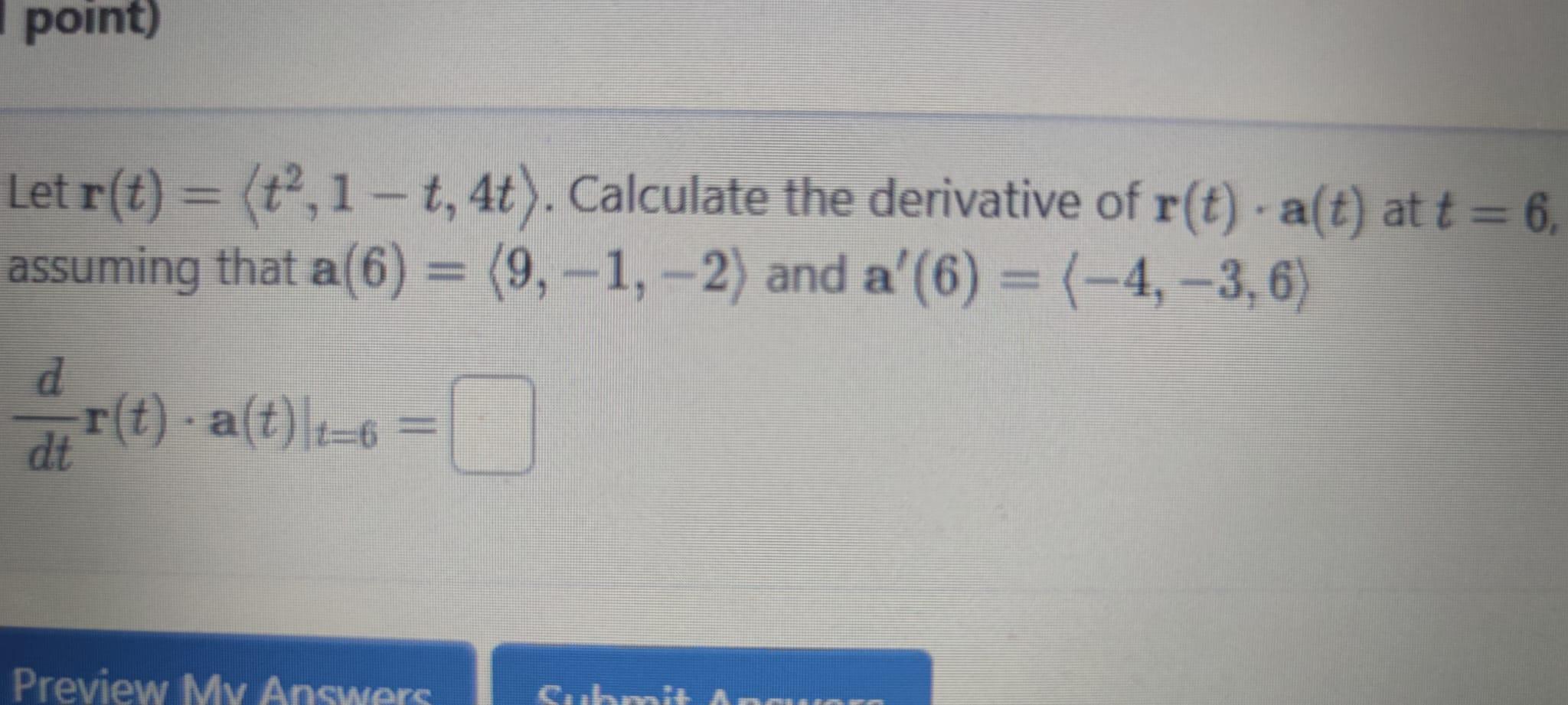 Solved Let r(t)= t2,1−t,4t . Calculate the derivative of | Chegg.com
