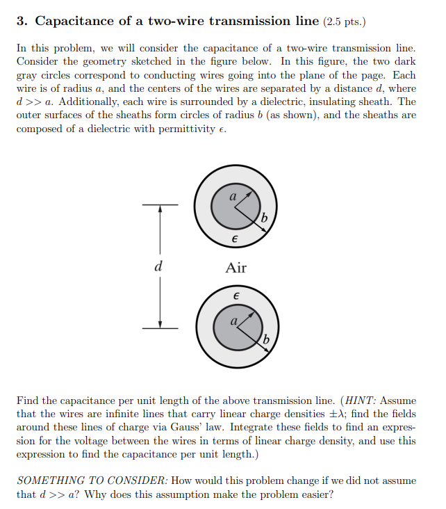 Solved 3. Capacitance of a two-wire transmission line ( 2.5 | Chegg.com