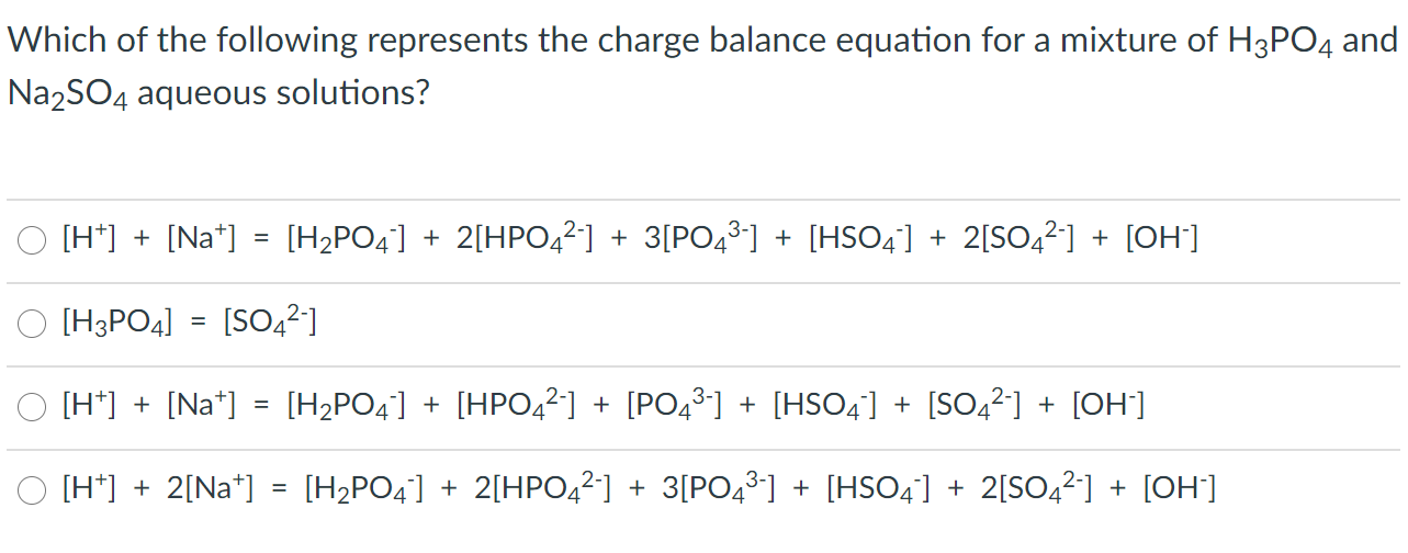 Solved Which of the following represents the charge balance | Chegg.com