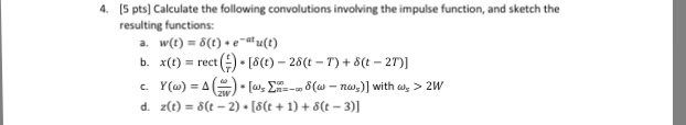Solved Calculate the following convolutions involving the | Chegg.com