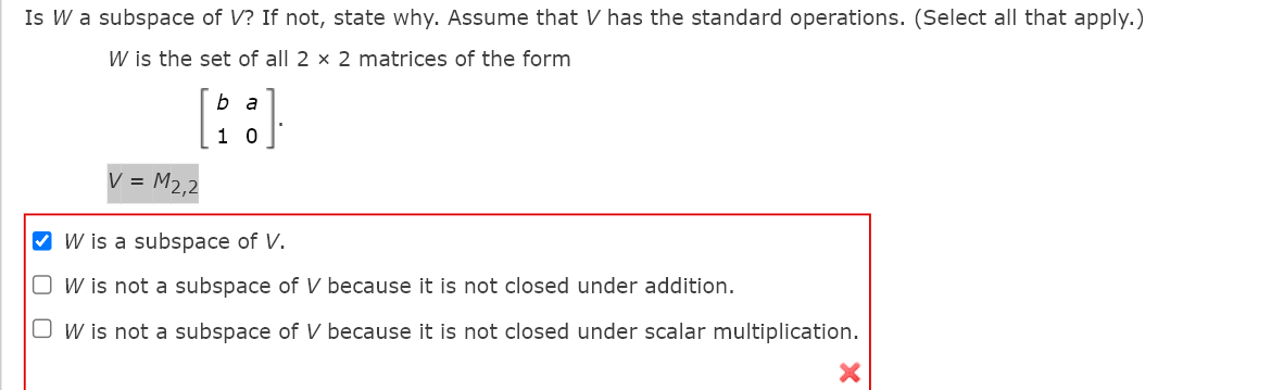 Solved Is W a subspace of V ? If not, state why. Assume that | Chegg.com